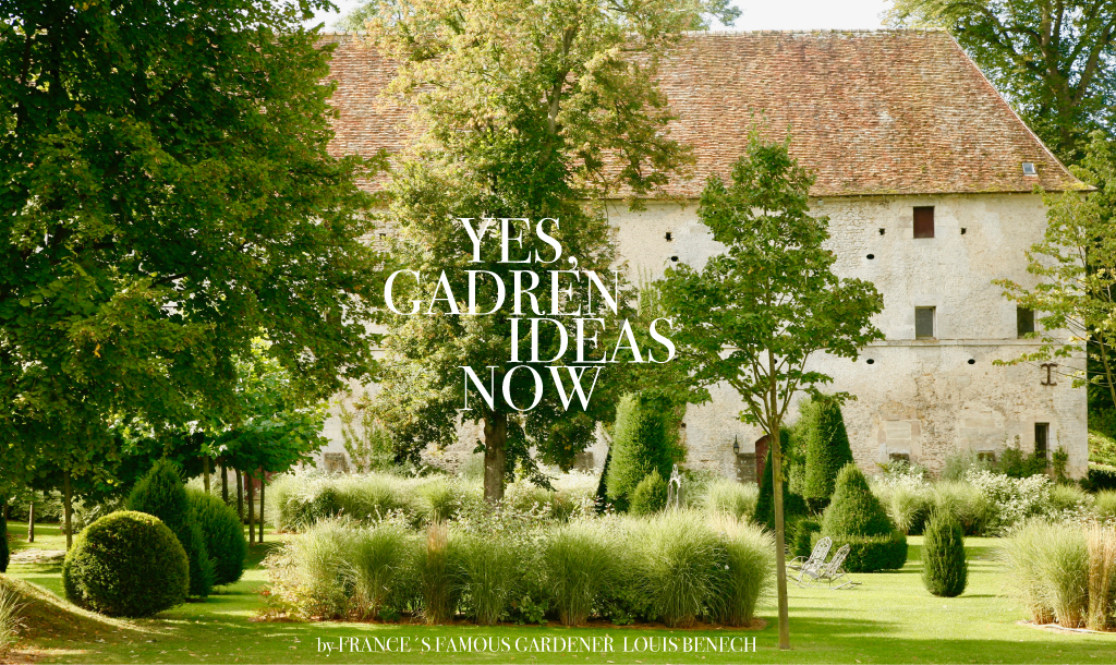 Louis Benech knows a garden is a constant evolution | Irmas World